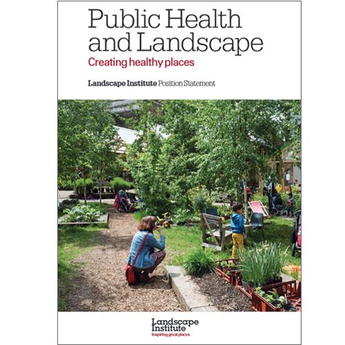 Public health and landscape: creating healthy places November 2013 ...
